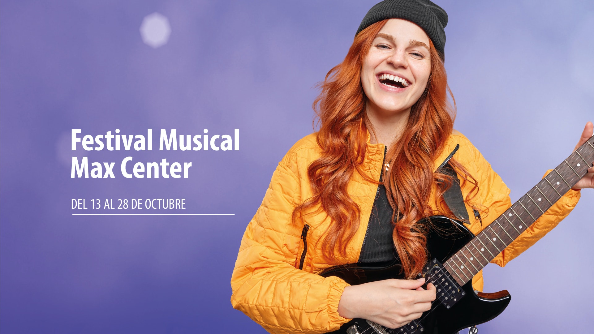 2º Edición Festival Musical Max Center | MaxCenter
